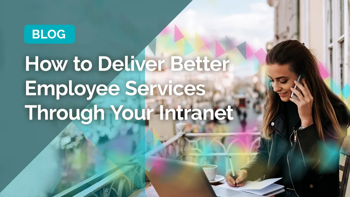 Employee Self-Service Intranet: Designing Better Intranet Employee Services