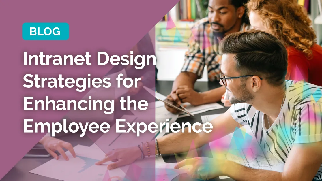 Enhancing Employee Experience with Intranet Design